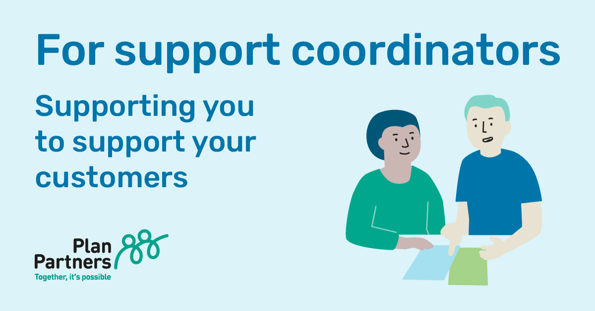 For our Support Coordinators | Plan Partners